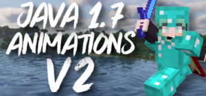 Java 1.7 Animations V2 (1.17 , 1.18) Texture - Minecraft Mods